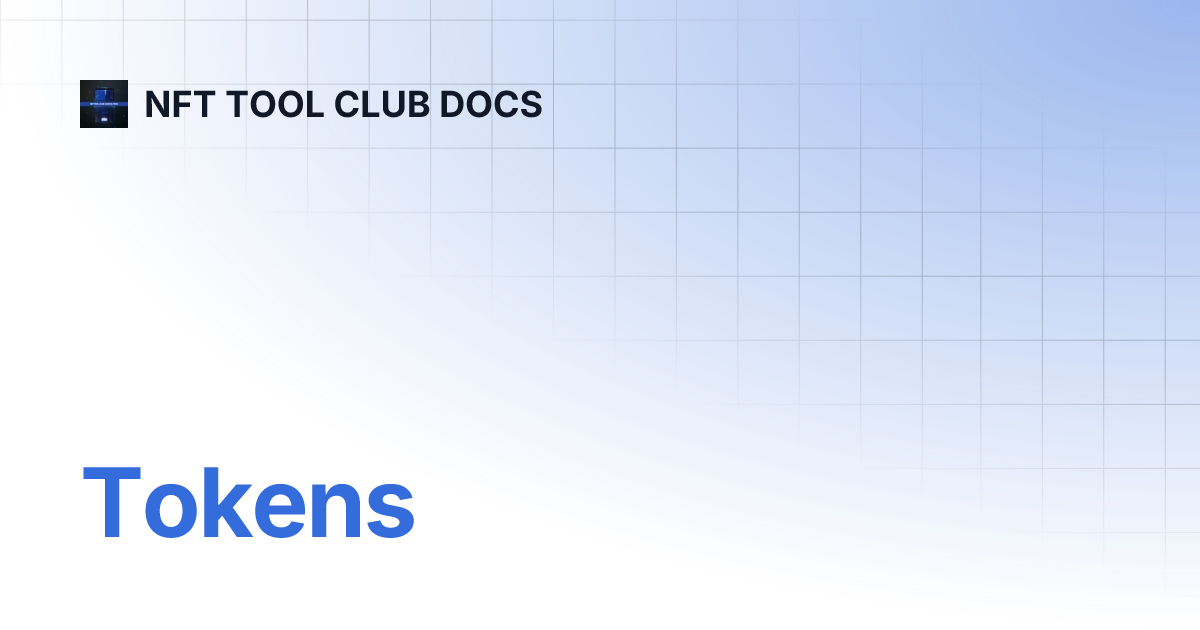 Tokens | NFT TOOL CLUB DOCS